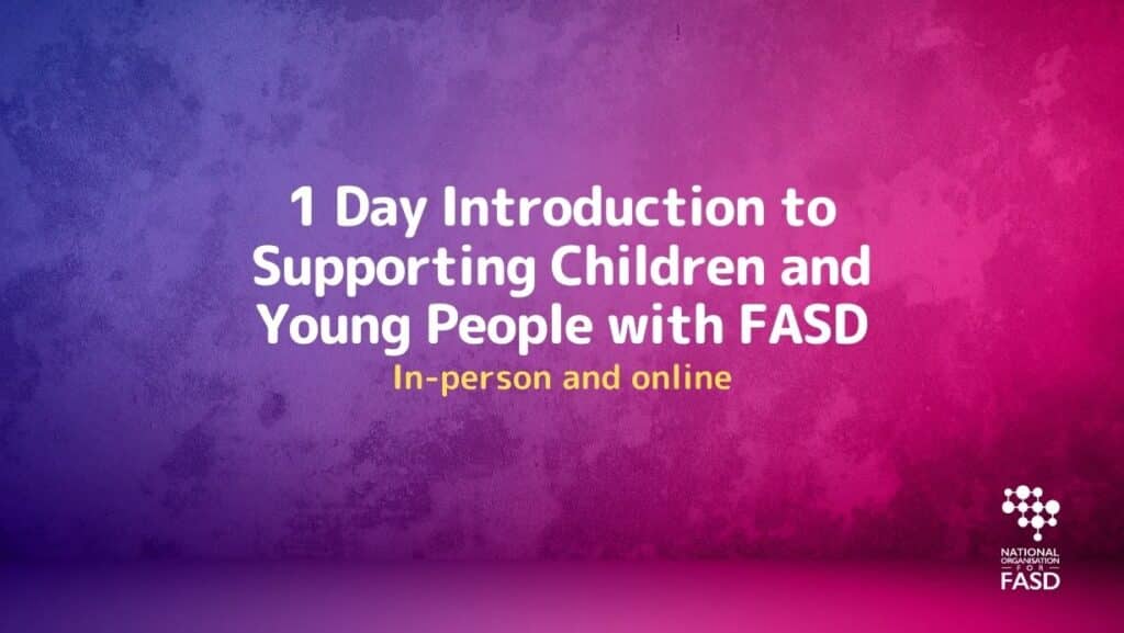 Online and in-person FASD training - National FASD